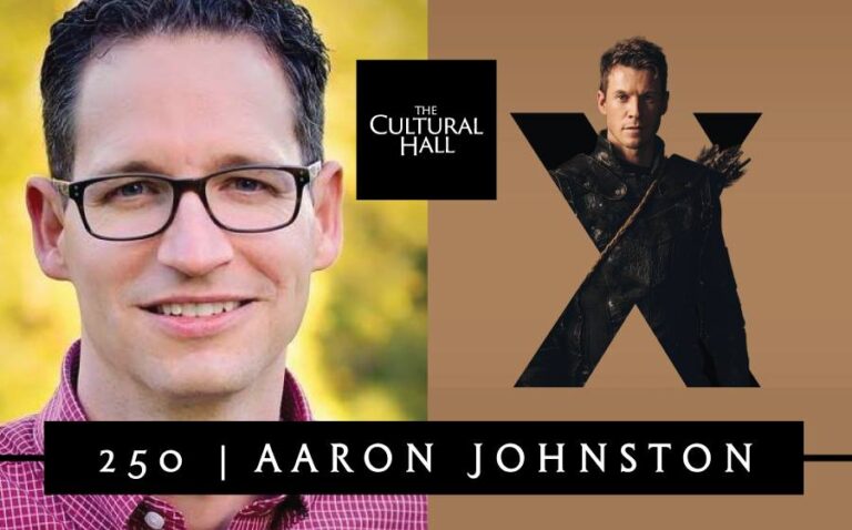 Aaron Johnston Ep 250 The Cultural Hall - The Cultural Hall Podcast